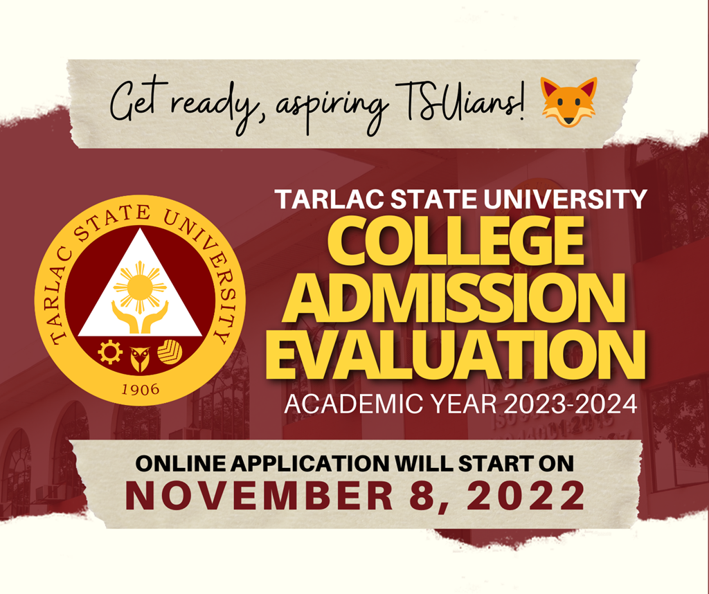 TSU College Admission Evaluation A.Y. 2022-2023 Advisory No. 4 - Tarlac ...